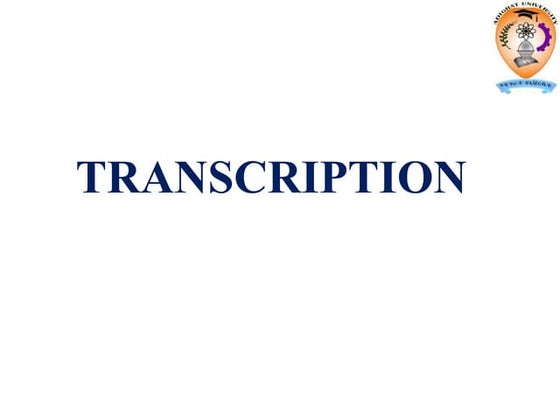 TRANSCRIPTION IN EUKARYOTES | PPT