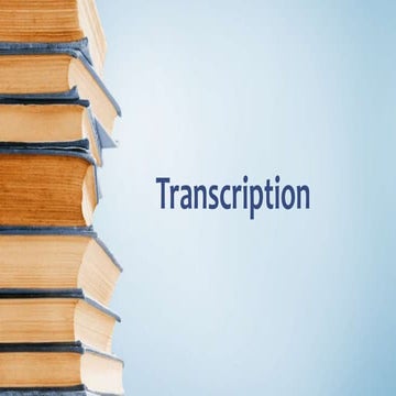 Transcription | PPT | Free Download