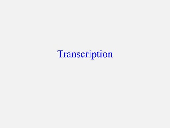 Transcription In Prokaryotes And Eukaryotes Ppt