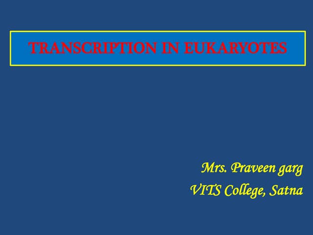 Transcription (Eukaryotic and prokaryotic ) | PPTX