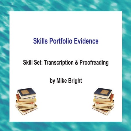 Skills Portfolio Evidence - Transcription & Proofreading | PDF ...