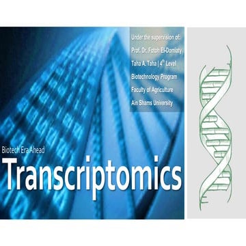 Biotech Era Ahead: Transcriptomics | PPTX