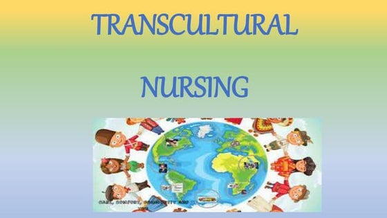 Madeleine Leininger’s Transcultural Nursing | PPTX