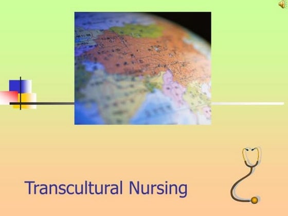 Madeleine Leininger’s Transcultural Nursing | PPTX