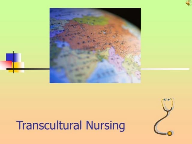 Madeleine Leininger’s Transcultural Nursing | PPTX