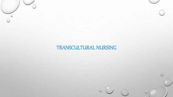 Madeleine Leininger’s Transcultural Nursing | PPTX