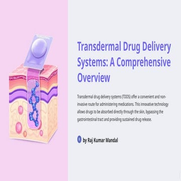 Transdermal Drug Delivery Systems A Comprehensive Overview on Slide Share by Raj Kumar Mandal | PDF