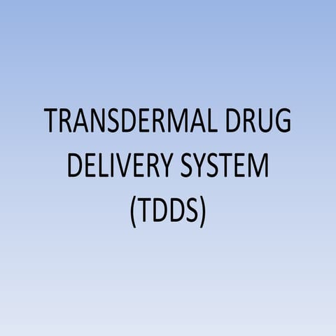 Transdermal drug delivery system.pptx