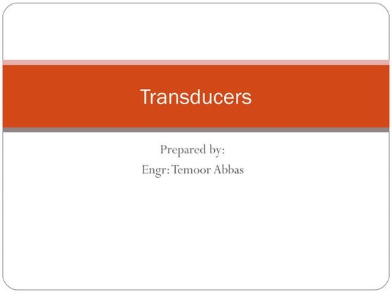 Unit – 4 Transducers and sensors:Definition and types of transducers | PDF