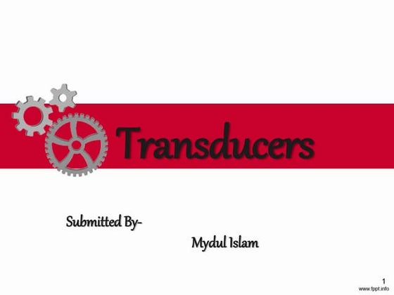 Pressure transduce | PPTX | Physics | Science