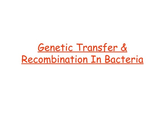 Genetic recombination in bacteria.pptx