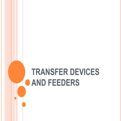 Transfer devices and feeders | PPTX