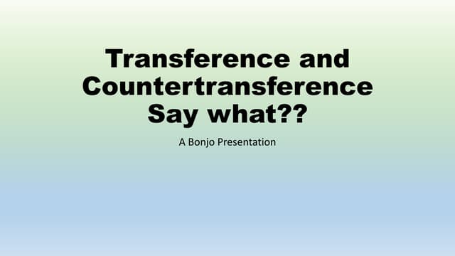 Transference And Countertransference Pptx