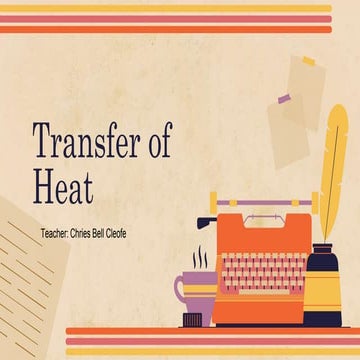 TRANSFER OF HEAT. science lesson for grade 5 learnerspptx | PPTX