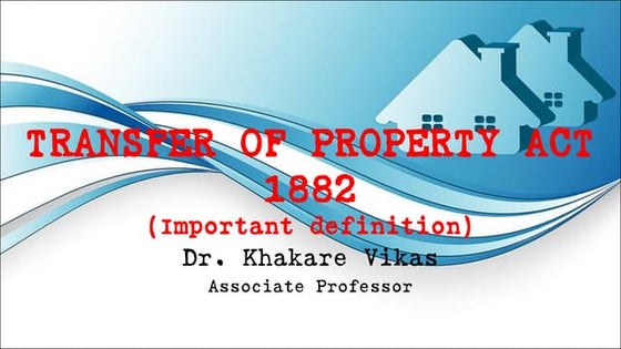 Transfer of property act, 1882 | PPTX