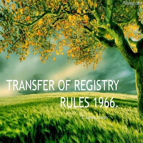 Transfer of Registry Rules 1966 - Training at ILDM 07/10/2021 - James ...