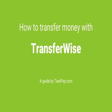 How to send money with TransferWise? A step by step guide by www ...