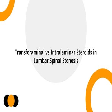 Transforaminal%20vs%20Intralaminar%20Steroids%20in%20LSS.pptx