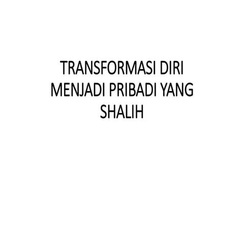 Transformasi Diri Menjadi Pribadi Shalih.pdf