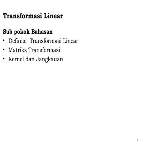 Definisi Transformasi Linear Matriks Transformasi Kernel dan Jangkauan ...