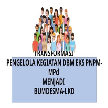 TRANSFORMASI UPK MENJADI BUMDESMA-LKD.pptx