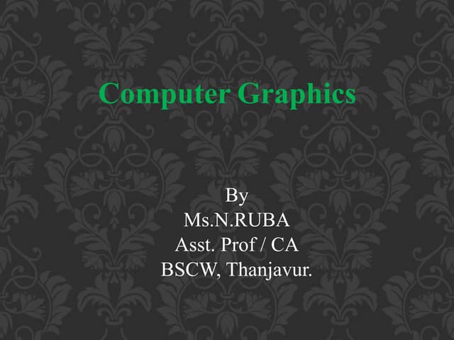Introduction to Computer Graphics | PPTX