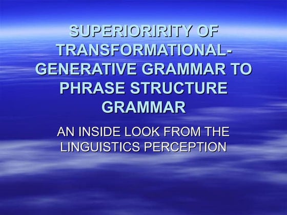 Generative grammar | PPTX | Technology & Computing