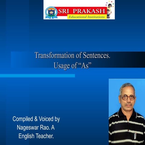 Transformation of sentences usage of 'as'. | PPT