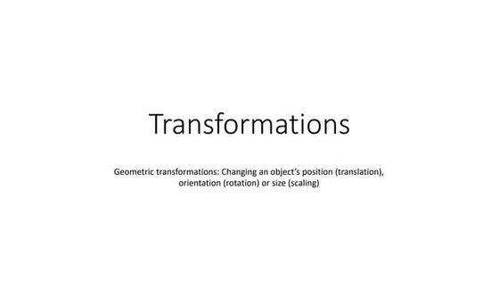 Two dimensional geometric transformations | PPT