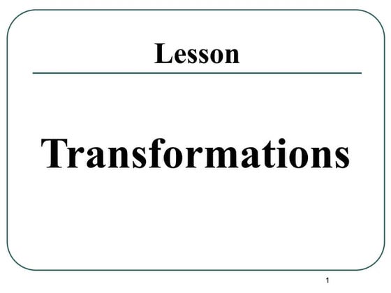 Transformations Ppt Ppt 3 D Graphics Computer Software And Applications