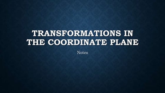 Transformations | PPT