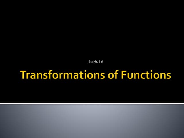Transformations of functions | PPTX