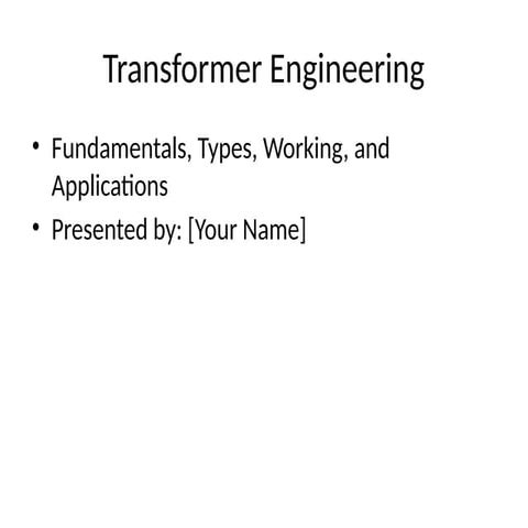 Transformer_Engineering_Presentation.pptx