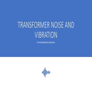 Understanding Transformer noise and vibration | PPTX