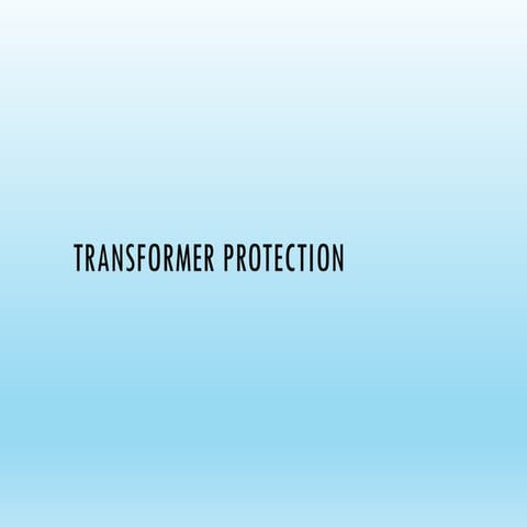 Transformer_Protection_PPT__1708795324.pdf