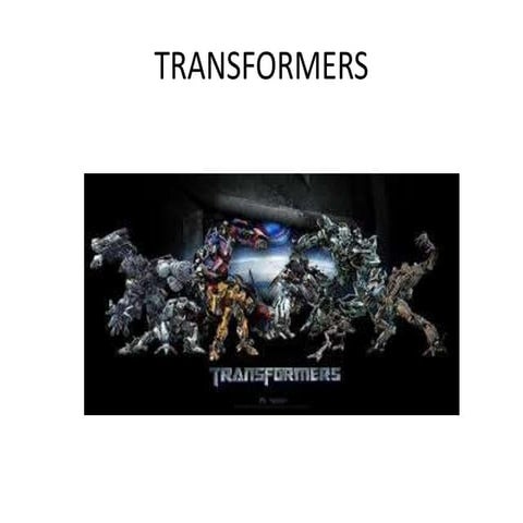 TRANSFORMERS | PPTX