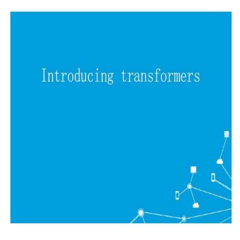 Transformers | PPT