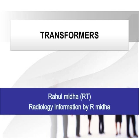 Transformers , ppt by rahul midha | PPTX