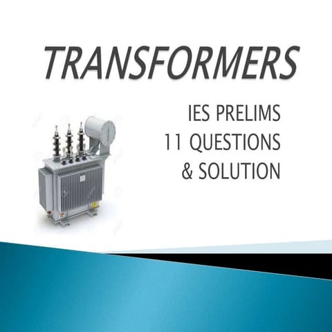Transformers ies 10 questions | PPTX