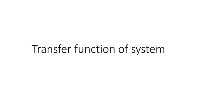 Lecture 2 transfer-function | PPTX