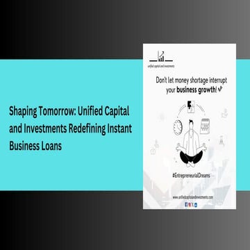 Transforming Business Financing Unified Capital and Investments ...