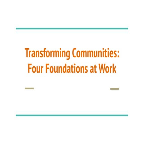 Transforming Communities - Four Foundations at Work | PDF