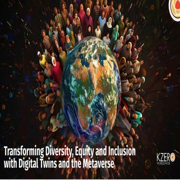 Transforming DEI with Digital Twins and the Metaverse | PPT
