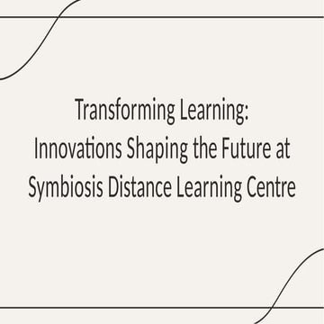 Transforming Learning Innovations Shaping the Future at Symbiosis ...