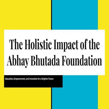 Transforming Lives Through the Abhay Bhutada Foundation | PDF