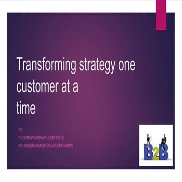 Transforming strategy one customer at a time | PPT
