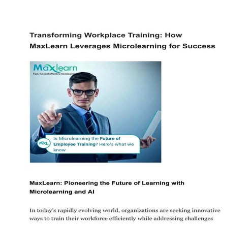 Transforming Workplace Training_ How MaxLearn Leverages Microlearning for Success.pdf