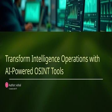 Transform Intelligence Operations with AI-Powered OSINT Tools | PPTX