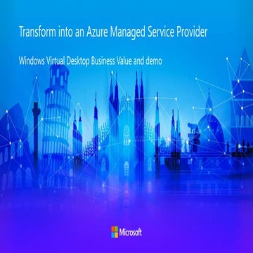 Transform into an Azure Managed Service Provider - WVD.pptx | Operating Systems | Computer ...