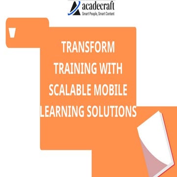 Transform Training with Scalable Mobile Learning Solutions.pptx